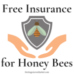 Free Insurance For Honey Bees » Heritage Acres Market LLC